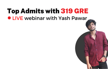 GRE 304 to GRE 319: Yash Pawar shares his Prep journey, study plan & strategy | AdmitEDGE